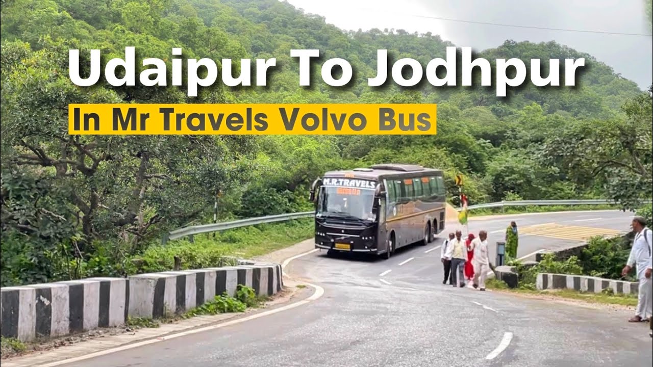 Udaipur To Jodhpur Volvo Bus Journey | Mr Travels - YouTube