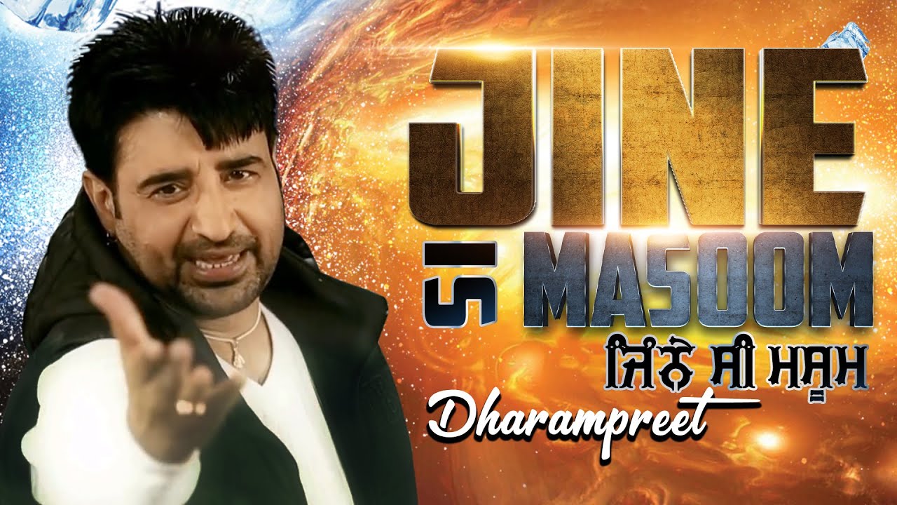 Dharampreet | Jine Si Masoom | Goyal Music | Punjabi Old Sad Song ...