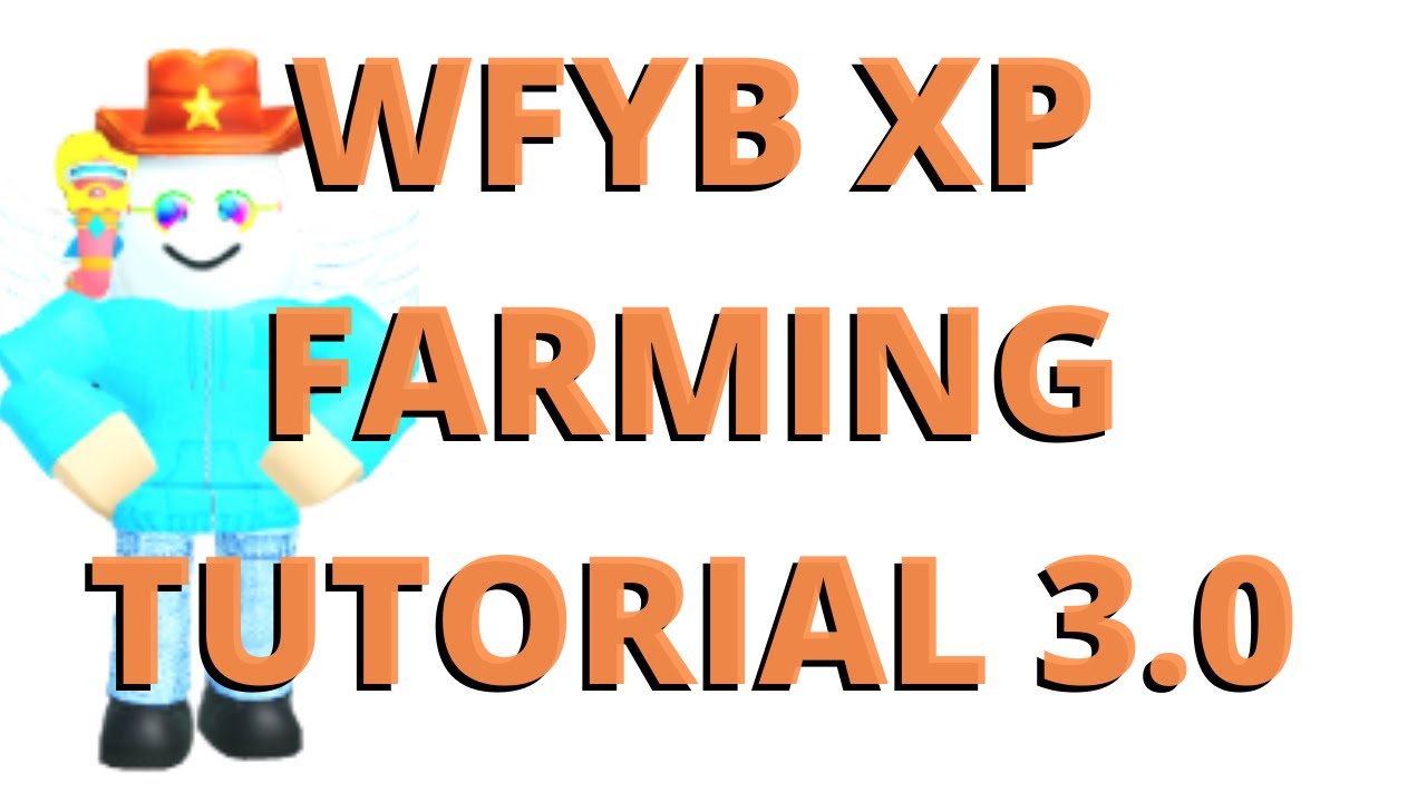 4 Ways To XP Farm In WFYB [WORKING] - YouTube