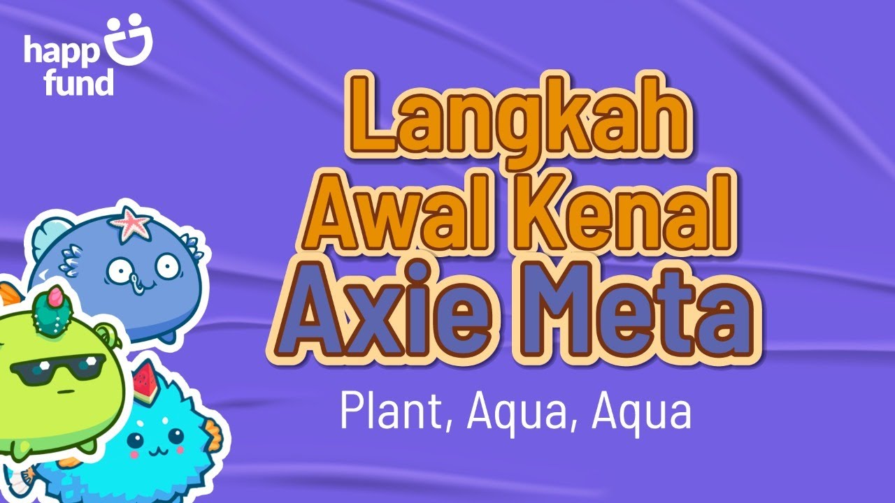 Langkah Awal Kenal Axie Meta | Plant Aqua Aqua - YouTube