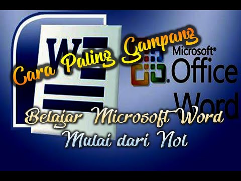 BELAJAR MIKROSOFT WORD MULAI DARI NOL - YouTube