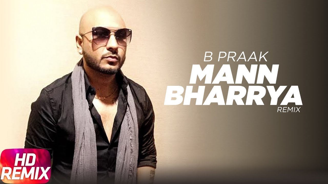 B Praak (Jaani) Remix Mann Bharrya || Punjabi Sad Songs || Music Zone ...