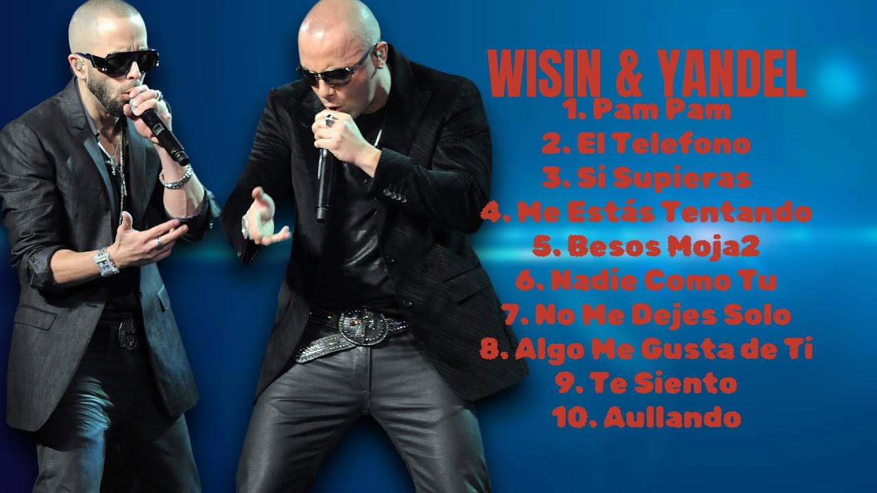 Wisin & Yandel-Smash hits roundup mixtape of 2024-Premier Tunes ...