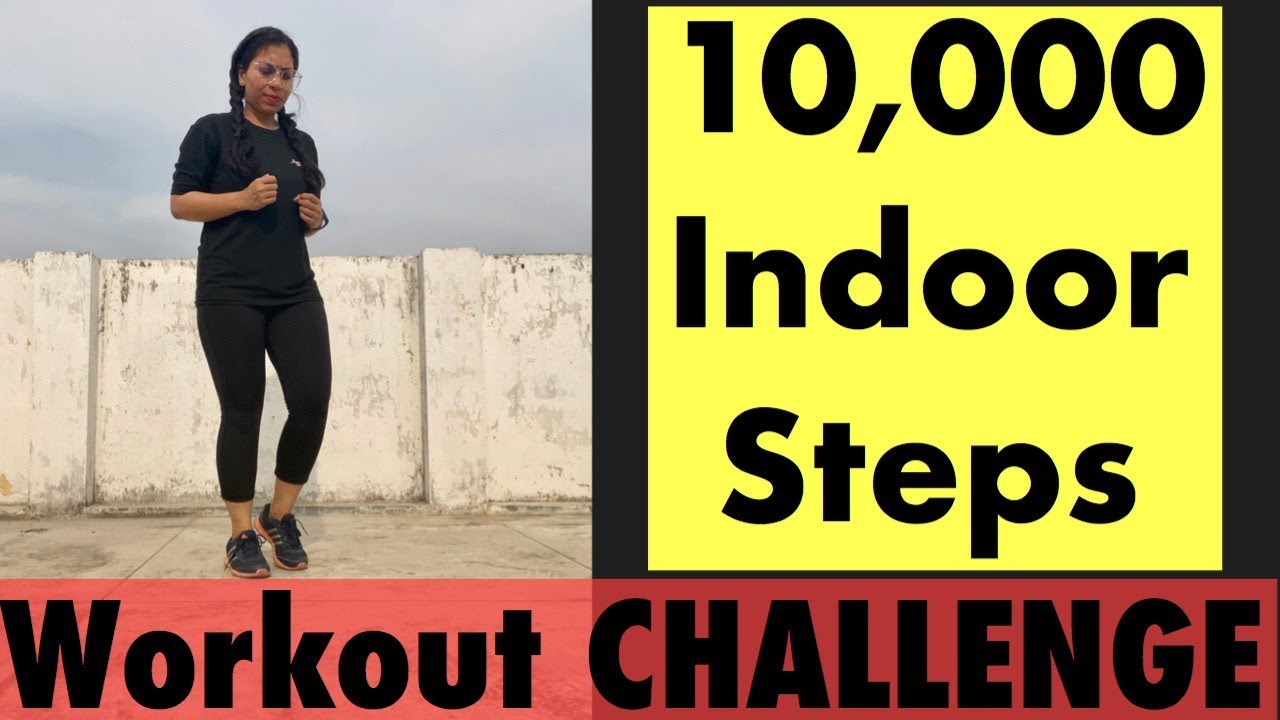 10000 Steps Indoor Challenge | Home Workout for Weight Loss | Azra Khan ...