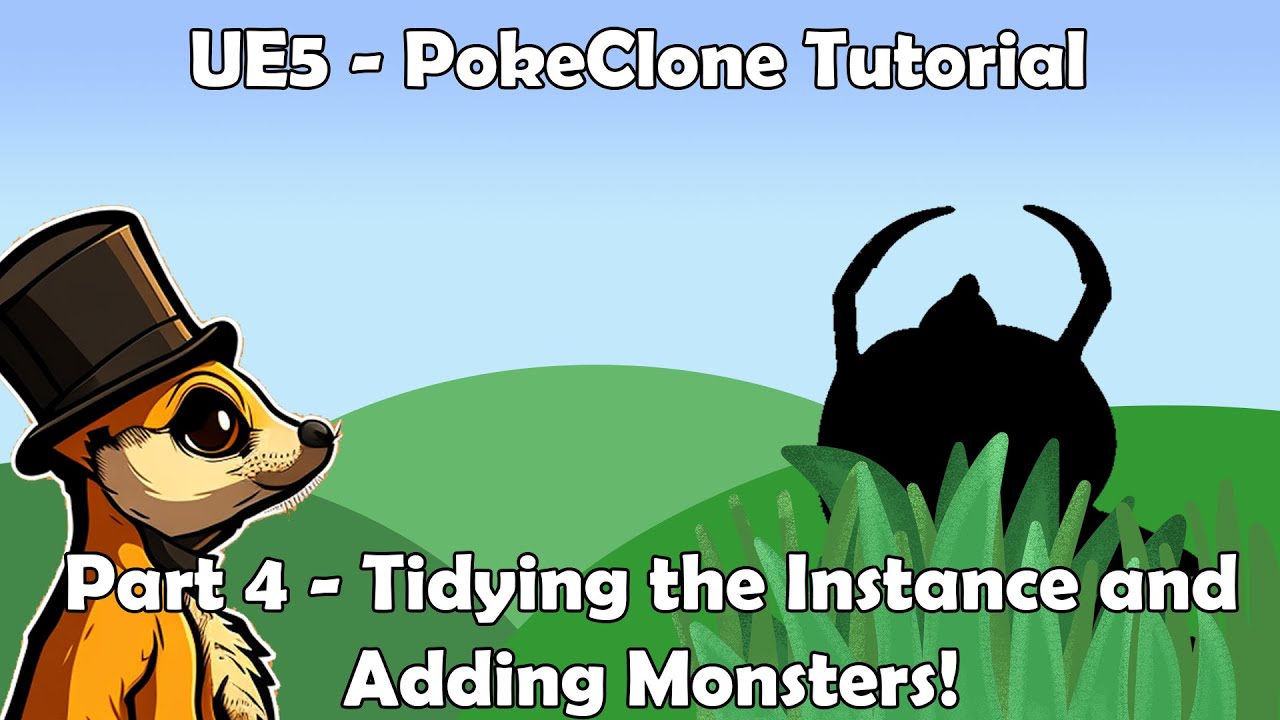 UE5 PokeClone Tutorial - Part 4 - Tidying the Instance and Adding ...