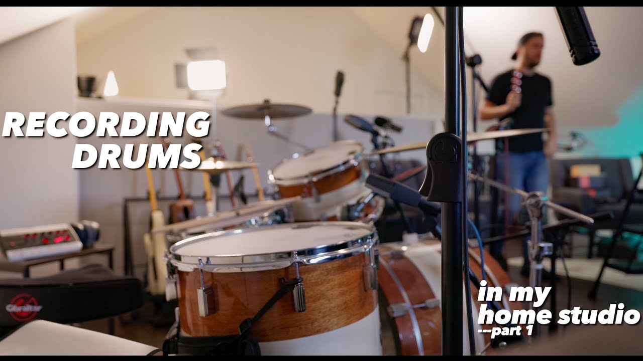 Recording Drums in a Home Studio | Microphones and Placement (part 1 ...