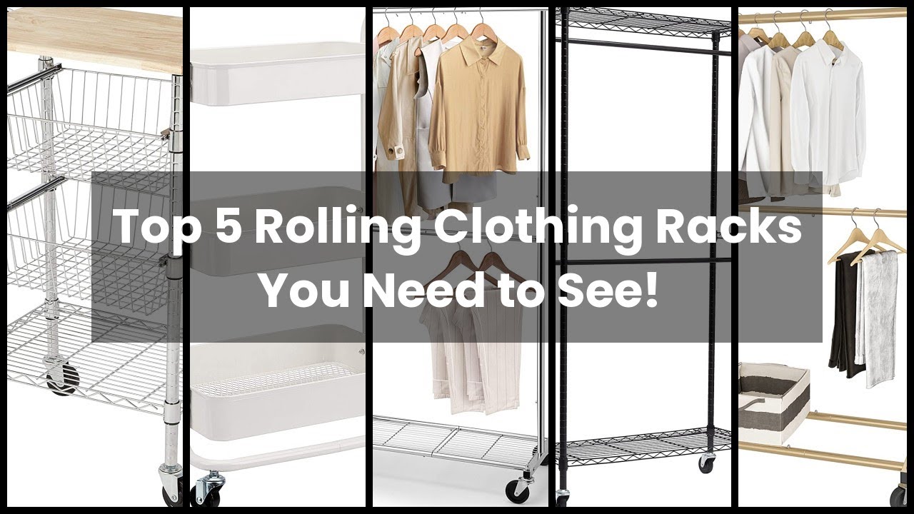 ROLLING CLOTHING RACK: Top 5 Rolling Clothing Racks You Need to See ...