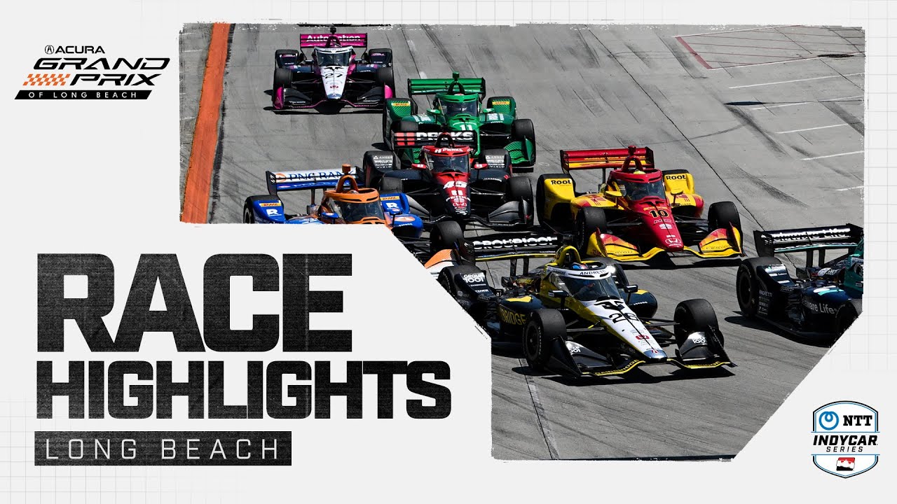 Race Highlights | 2024 Acura Grand Prix of Long Beach | INDYCAR SERIES ...