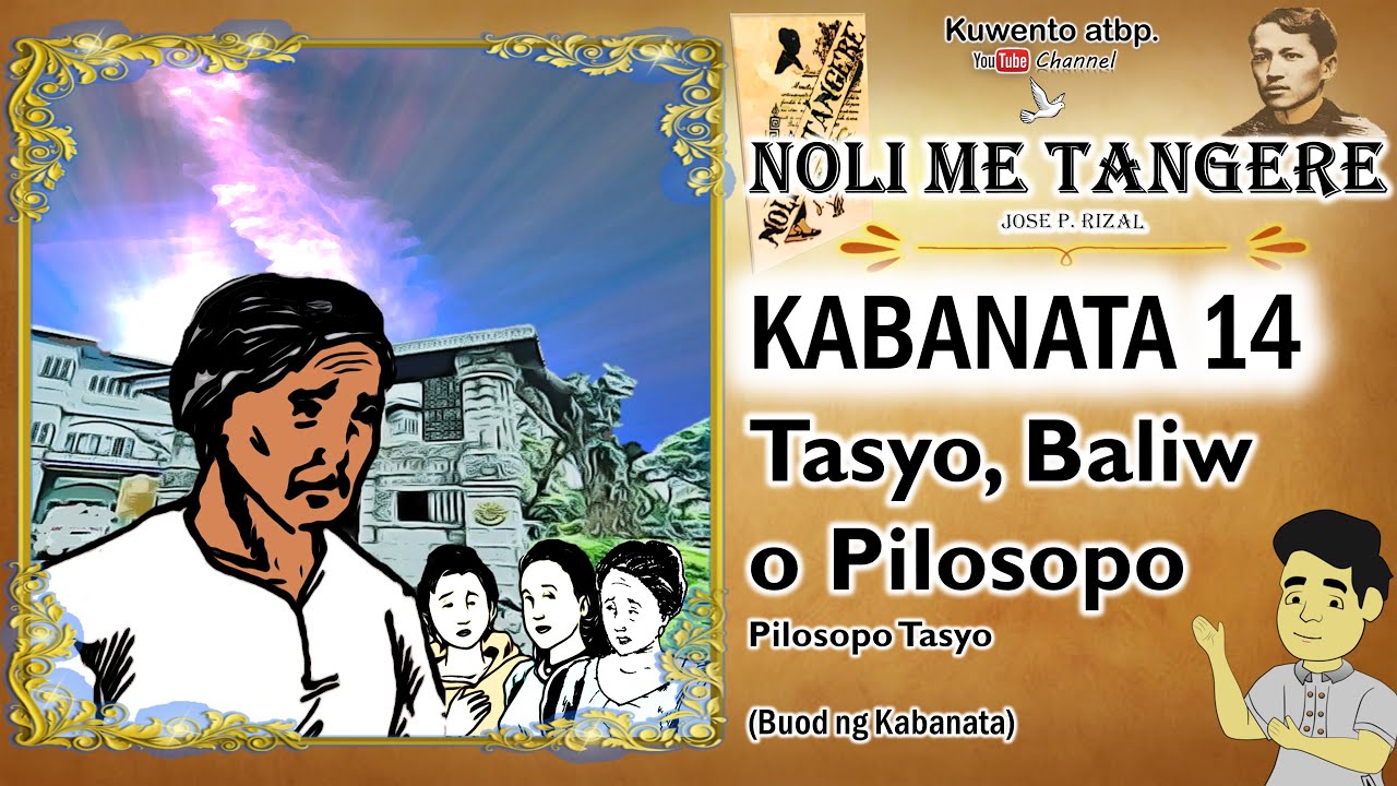KABANATA 14 | TASYO, BALIW O PILOSOPO | NOLI ME TANGERE - YouTube
