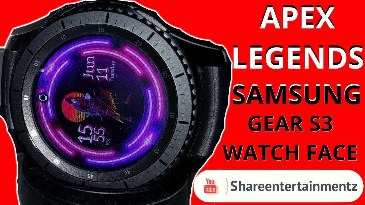 APEX LEGENDS - Samsung GEAR S3 WATCH FACE (smartwatch) - YouTube