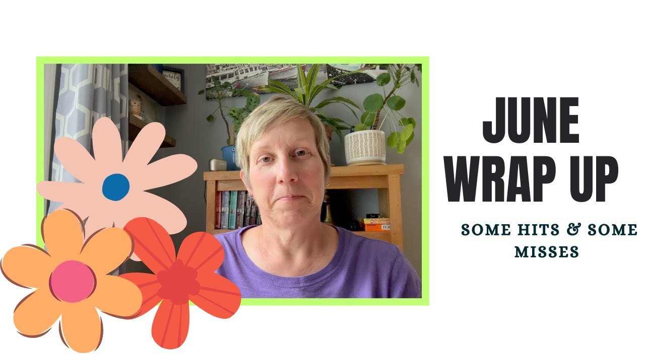 June Wrap Up - YouTube
