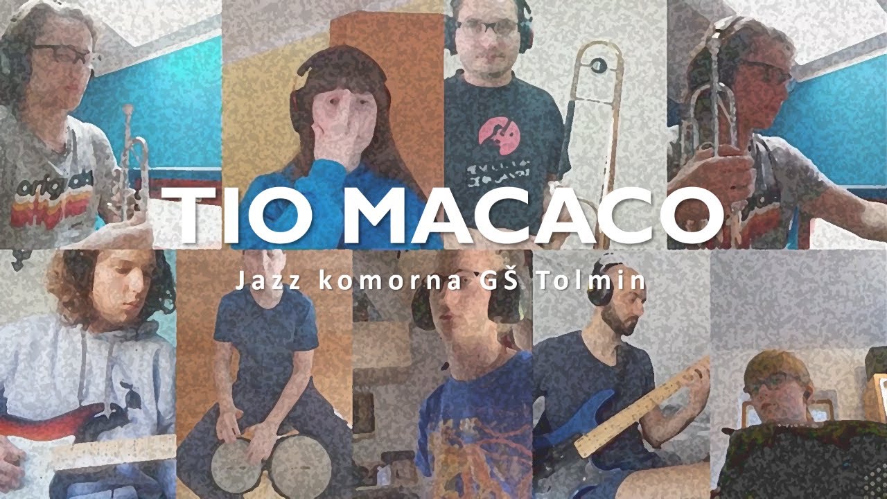 Tio Macaco - Jazz komorna GŠ Tolmin (quarantine ver.) - YouTube