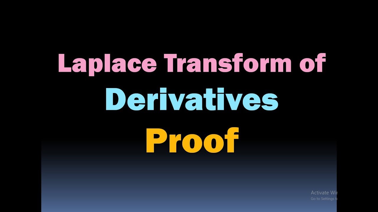 Laplace Transform of Derivatives Proof - Derivative Laplace Transform ...