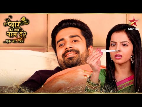 Shlok ने बीमार होने का नाटक किया! | Iss Pyar Ko Kya Naam Doon Ek Baar Phir