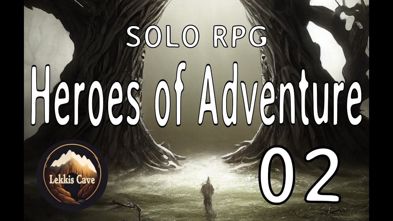 Solo RPG - Heroes of Adventure - Ep 02 - YouTube
