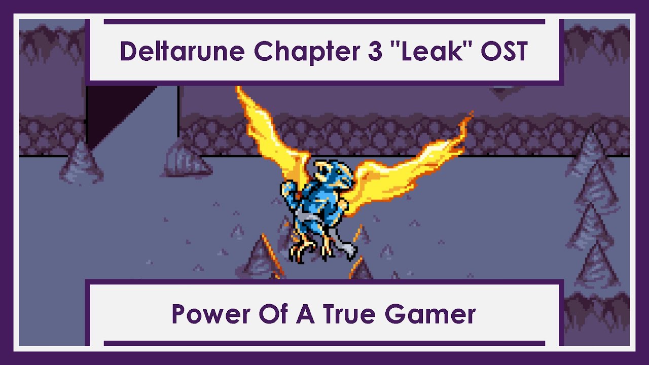 Deltarune Chapter 3 "Leak" OST - The Power Of A True Gamer - YouTube