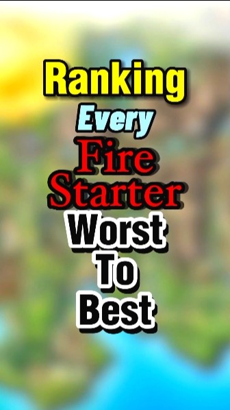😎😈Ranking ALL Fire Starter Pokémon from Worst to Best!😎😍 #pokemon # ...