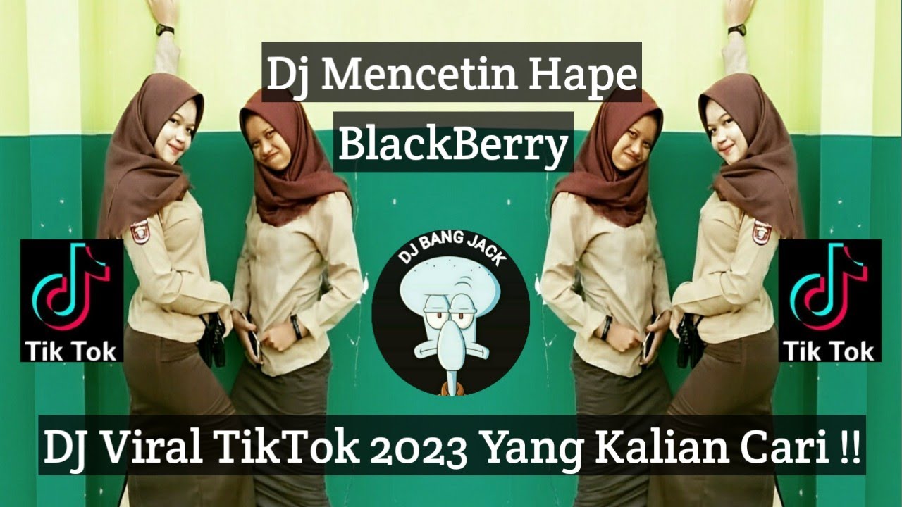 DJ MENCETIN HAPE MERK BLACKBERRY VIRAL TIKTOK 2023 YANG KALIAN CARI ...