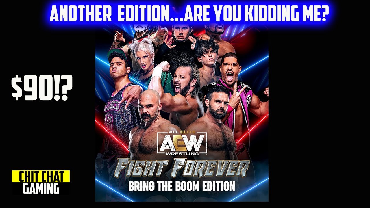 AEW Fight Forever Bring The Boom Edition...Seriously? - YouTube
