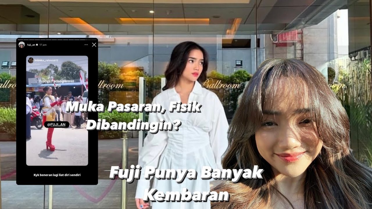 FUJI PUNYA BANYAK KEMBARAN, DIHUJAT MUKA PASARAN!! NETIZEN LAIN BELA ...