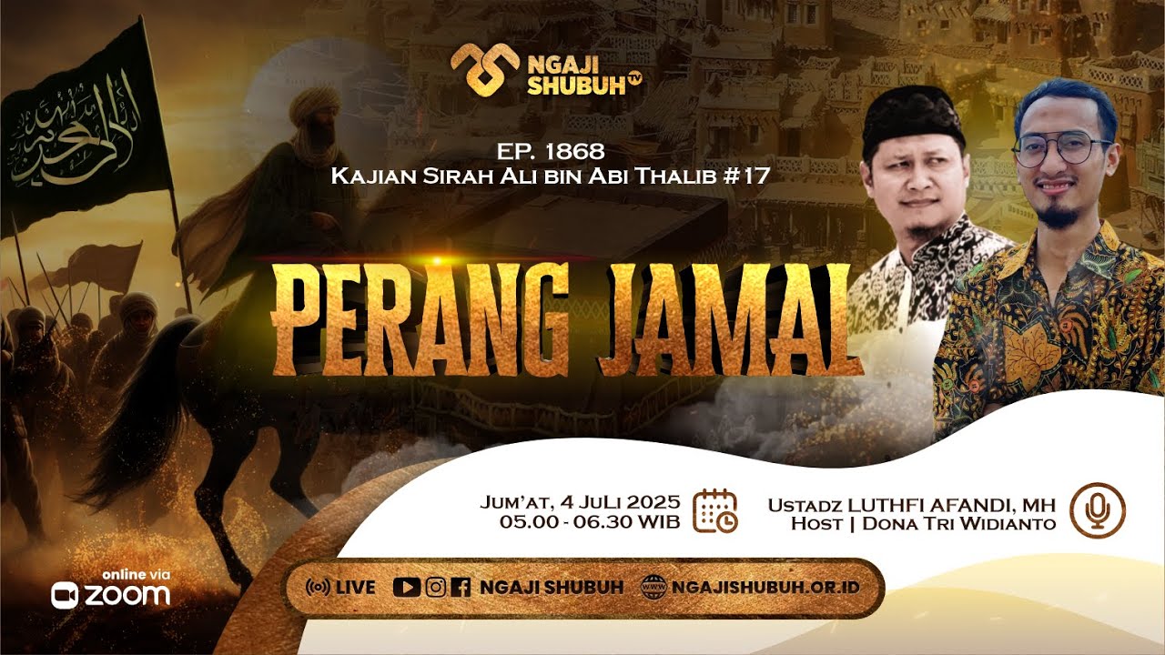 PERANG JAMAL ~ Kajian Sirah Ali bin Abi Thalib - YouTube