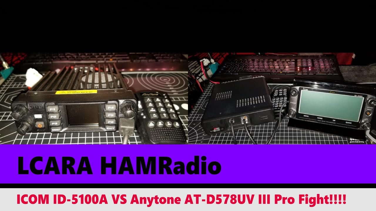 LCARA HAM Radio: Vintage - ICOM ID-5100A VS Anytone AT-D578UV III Pro ...