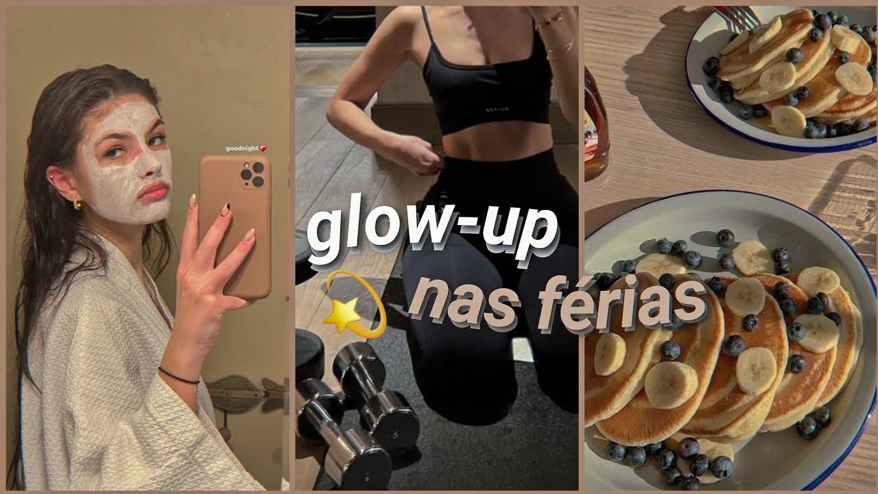 COMO ter um GLOW-UP nas FÉRIAS | DICAS PARA SUA MELHOR VERSÃO - YouTube