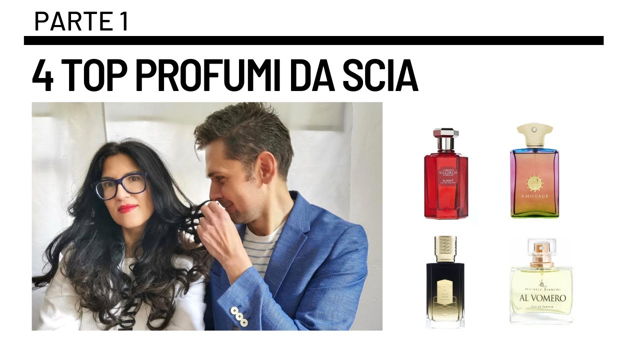 PROFUMI DA SCIA PARTE 1 - YouTube