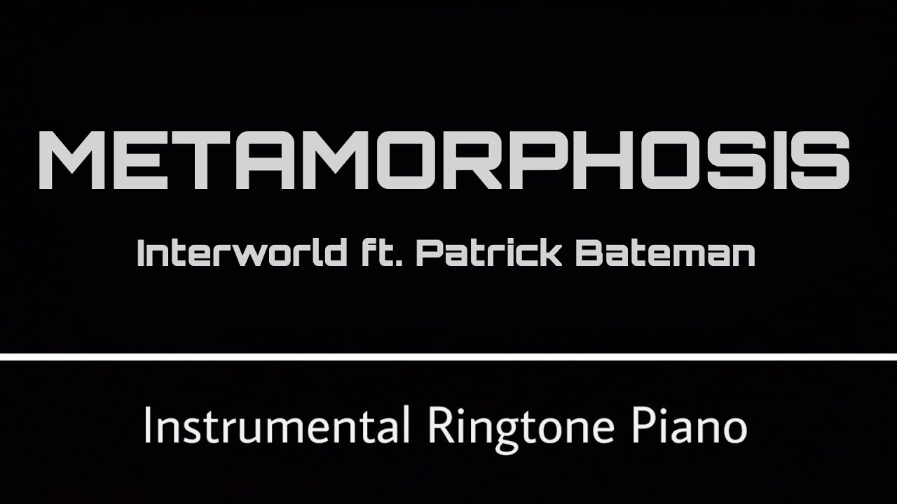 Metamorphosis - Interworld ft Patrick Bateman Edit | Instrumental ...