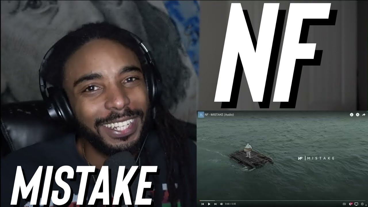 NF - MISTAKE (REACTION) - YouTube