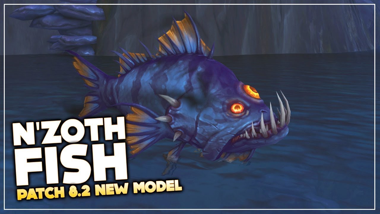 N'Zoth fish new model | Patch 8.2 Rise of Azshara - YouTube