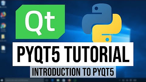 Python PyQt5 Tutorials | Learn Python GUI Programming Using PyQt5 - YouTube