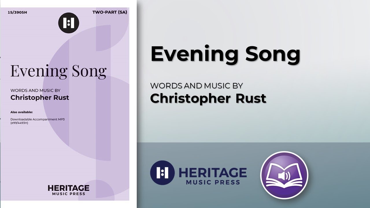 Evening Song (SA/Two-part) | Christopher Rust - YouTube