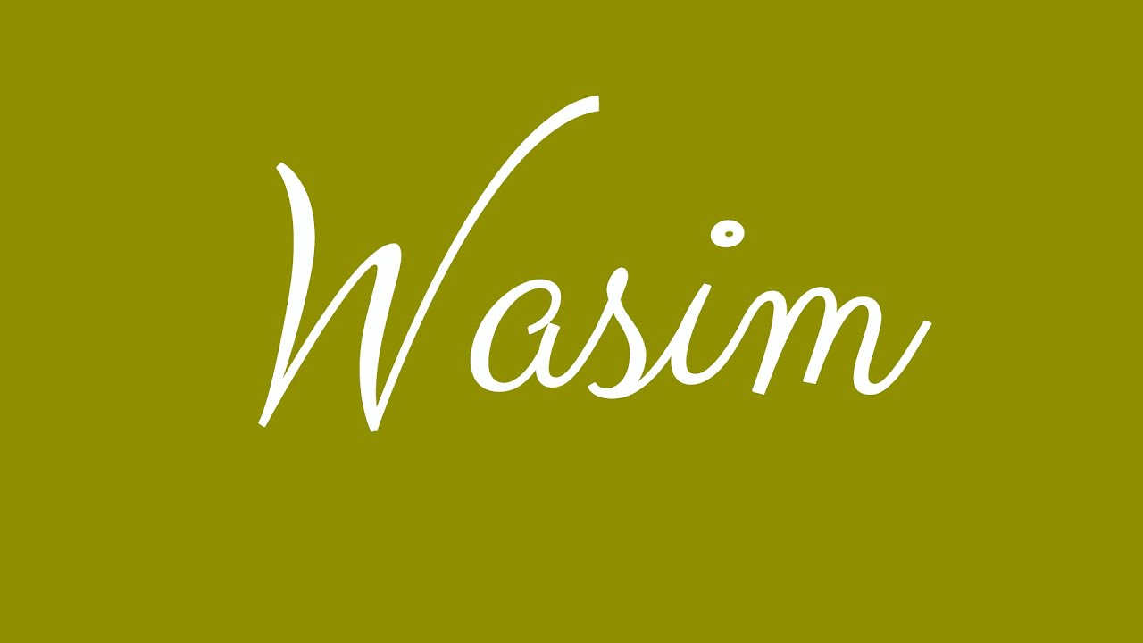 Learn how to Sign the Name Wasim Stylishly in Cursive Writing - YouTube