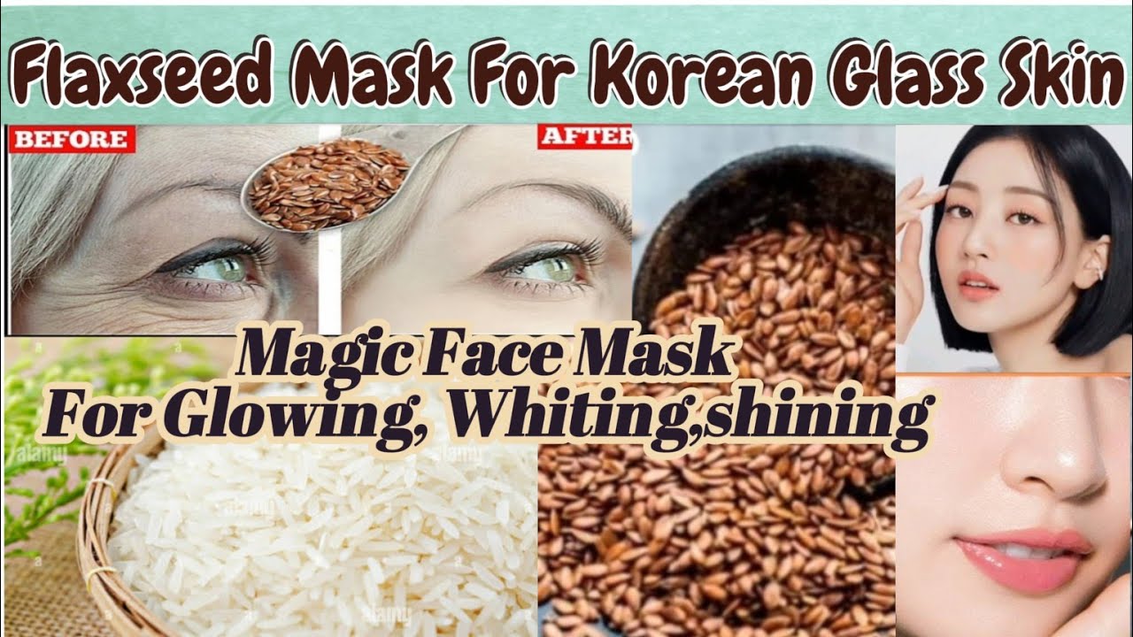 viral korean mask for glass skin||flaxseeds rice mask for glowing skin ...