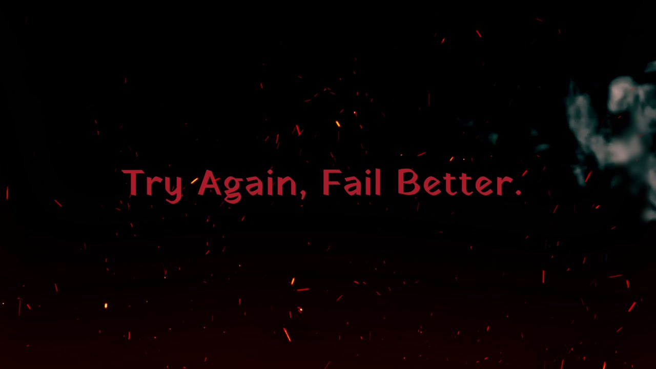 Try Again, Fail Better || Motivational Whsatapp Status || - YouTube