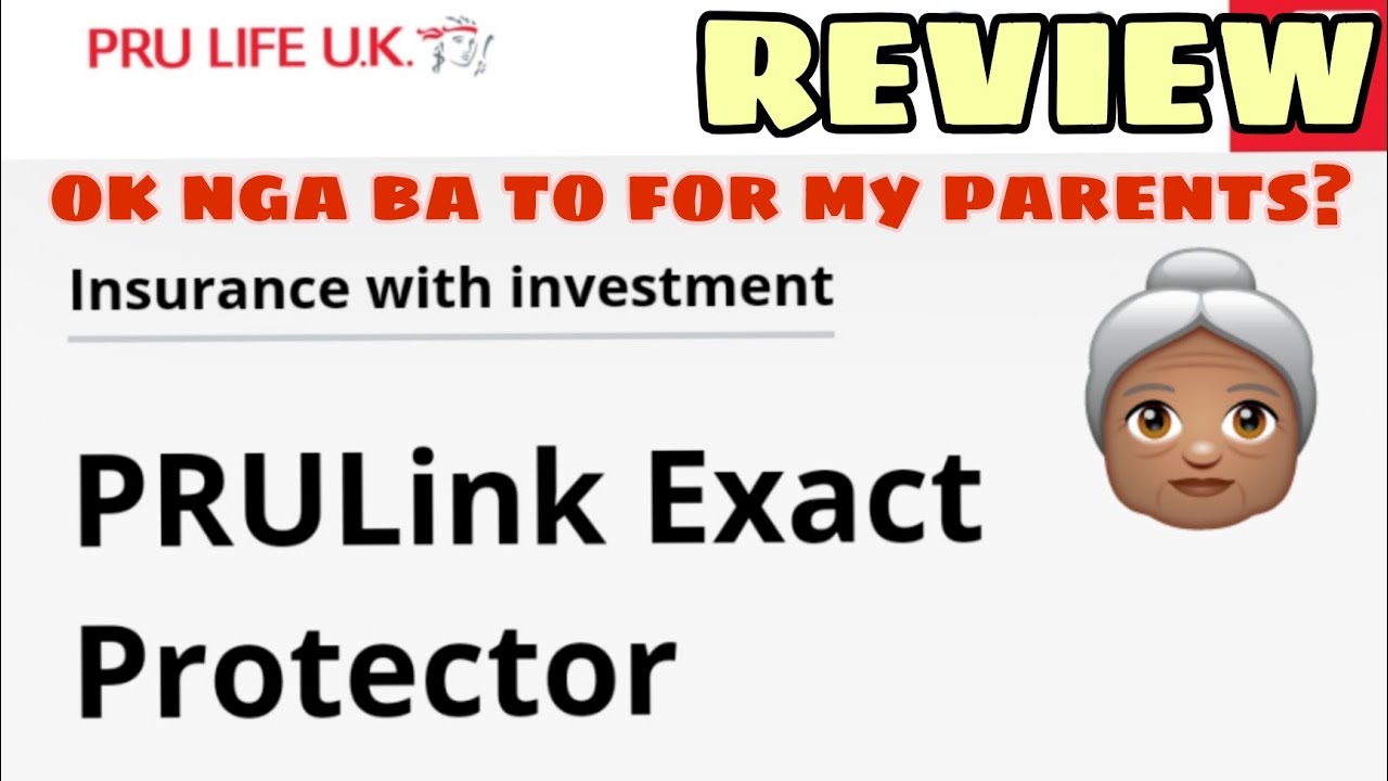 PRULINK EXACT PROTECTOR (PEP 15) PRULIFE (VUL) REVIEW ~things to note ...