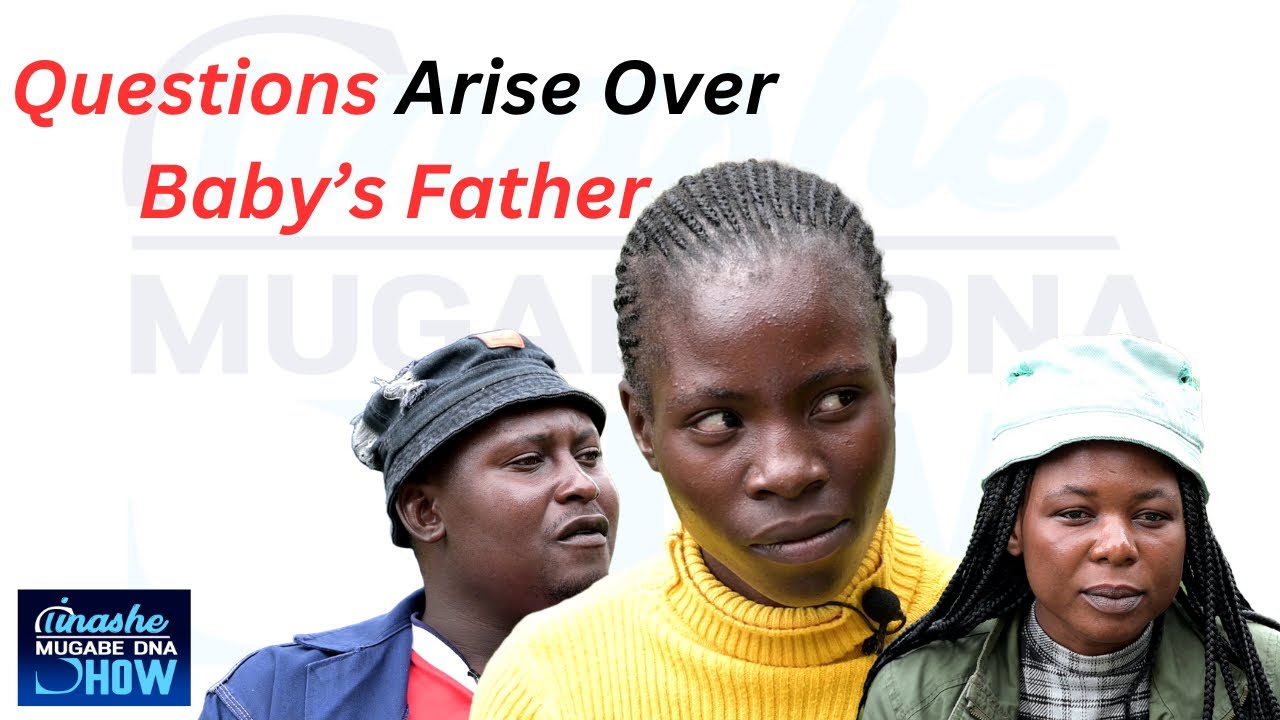 QUESTIONS ARISE OVER BABY’S FATHER: TINASHE MUGABE DNA SHOW SEASON 16 ...