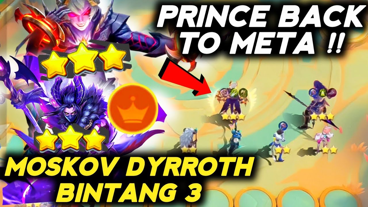 SYNERGY PRINCE BACK TO META !! MOSKOV DYRROTH BINTANG 3 SYNERGY PRINCE ...