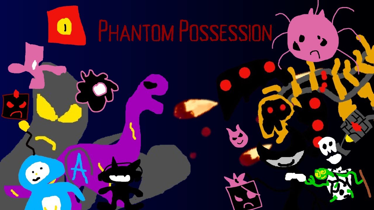 Phantom Possession || Mashup by Me - YouTube