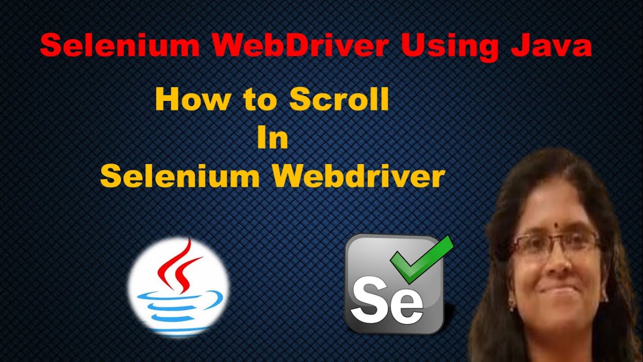 How To Perform Scroll In Selenium Webdriver Learn Selenium Webdriver Using Java Youtube 4218