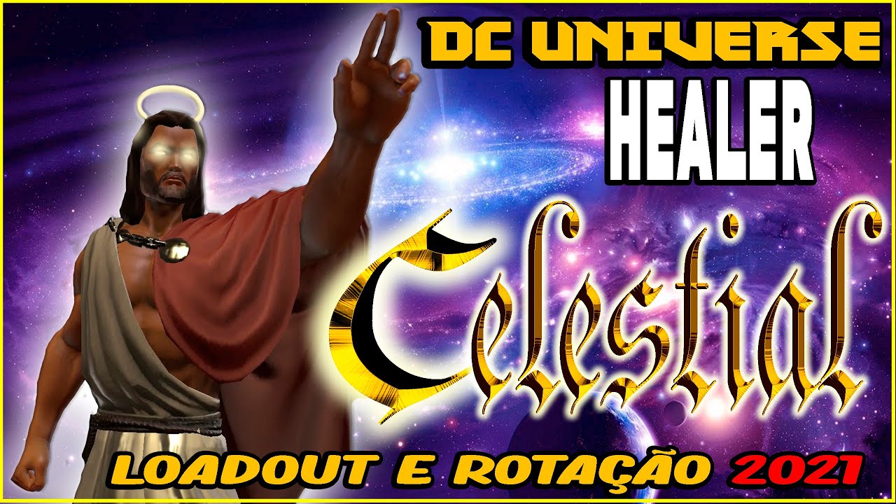 DCUO CELESTIAL HEALER LOADOUT - YouTube