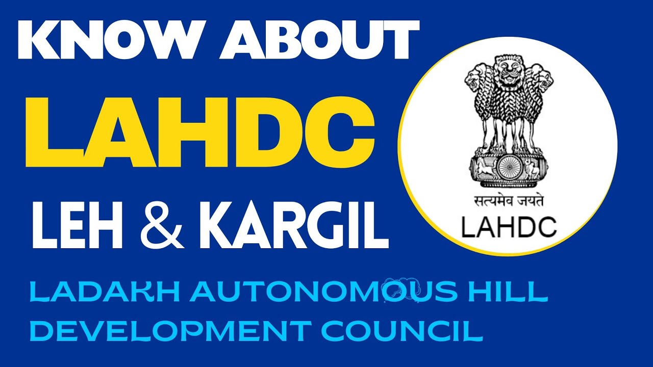 Know about LAHDC | Leh & Kargil - YouTube