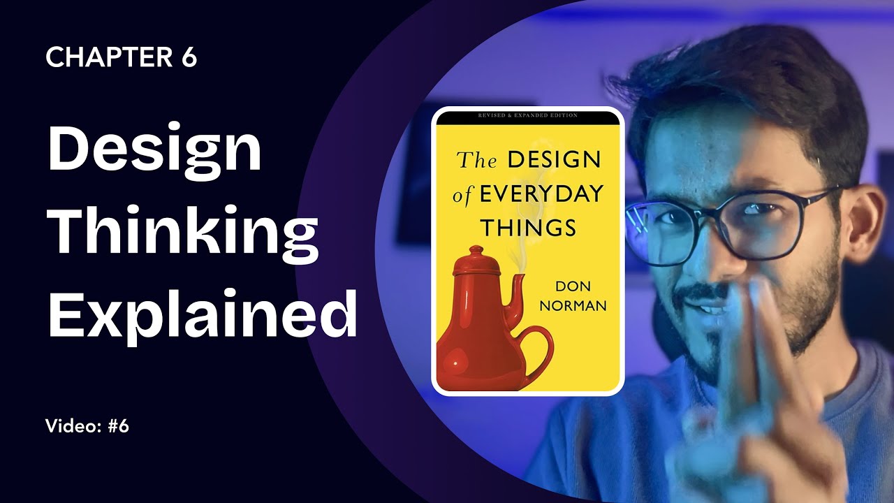 Design Thinking Explained | Chapter 6: Design Thinking - The Secret to ...
