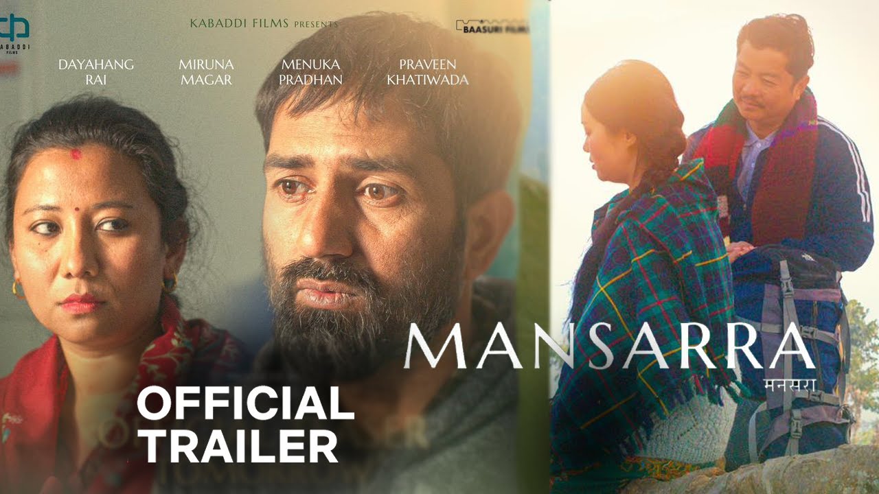MANSARRA - DayaHang Rai,Miruna Magar,Menuka Pradhan,Prabin Khatiwada ...