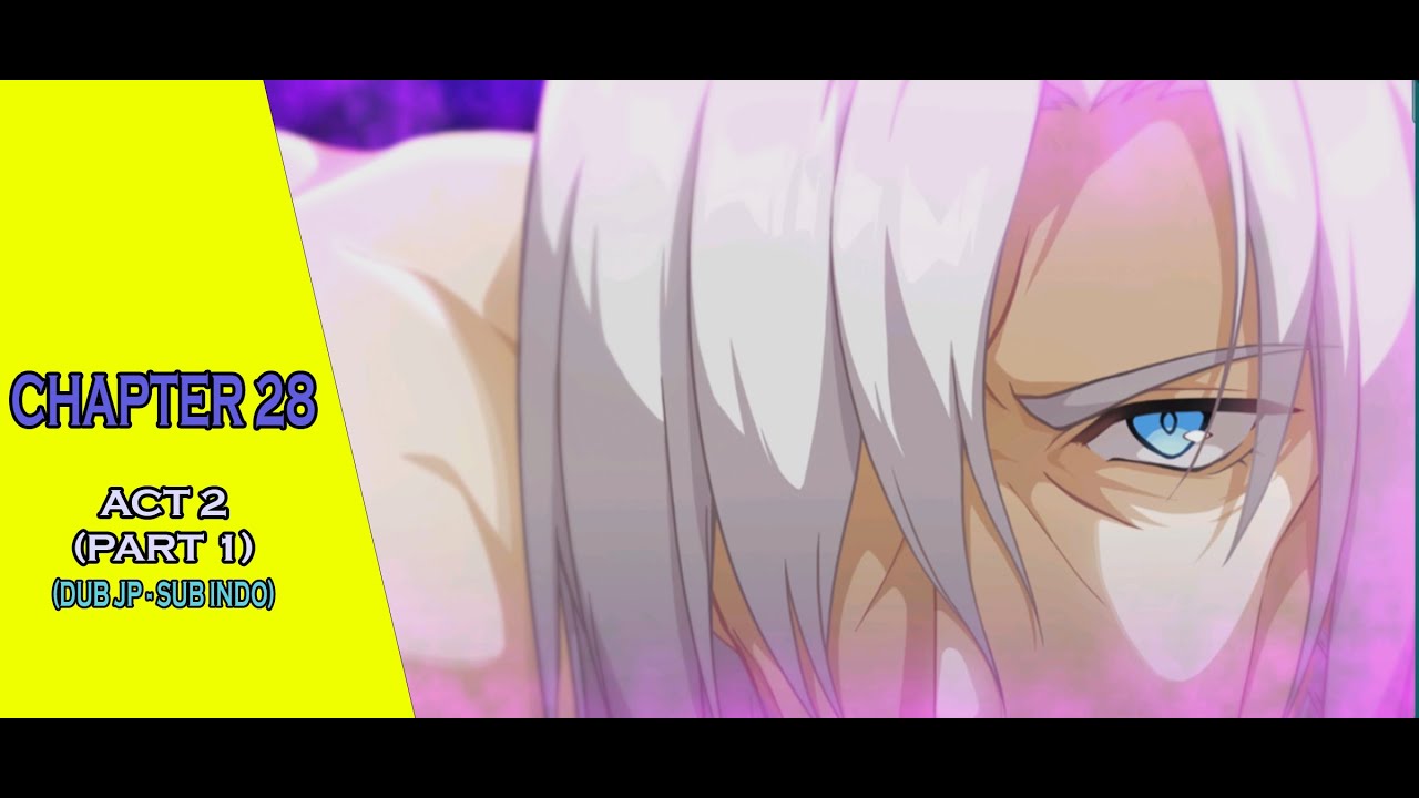 Honkai Impact 3 - Story Chapter 28 ACT 2 (PART 1) - Gameplay Hi3 ...
