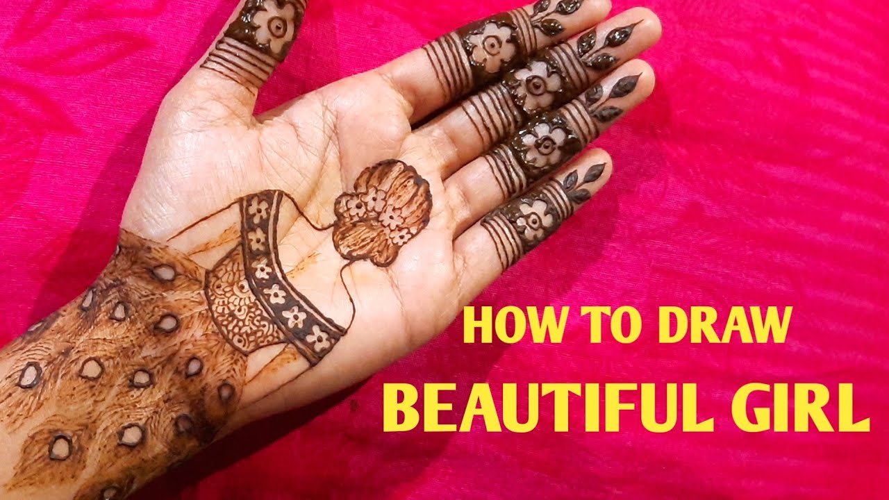 How to make a girl with beautiful dress/Beautiful Mehandi Design 2020 ...