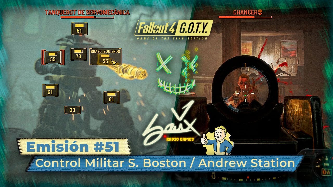 Fallout 4 G.O.T.Y Edition | Emisión #51 | Control Militar S.Boston ...