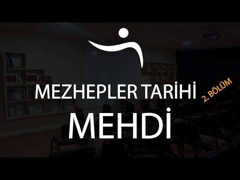 Mehdi Kimdir ? | Mezhepler Tarihi Video Serisi [ 2 ]