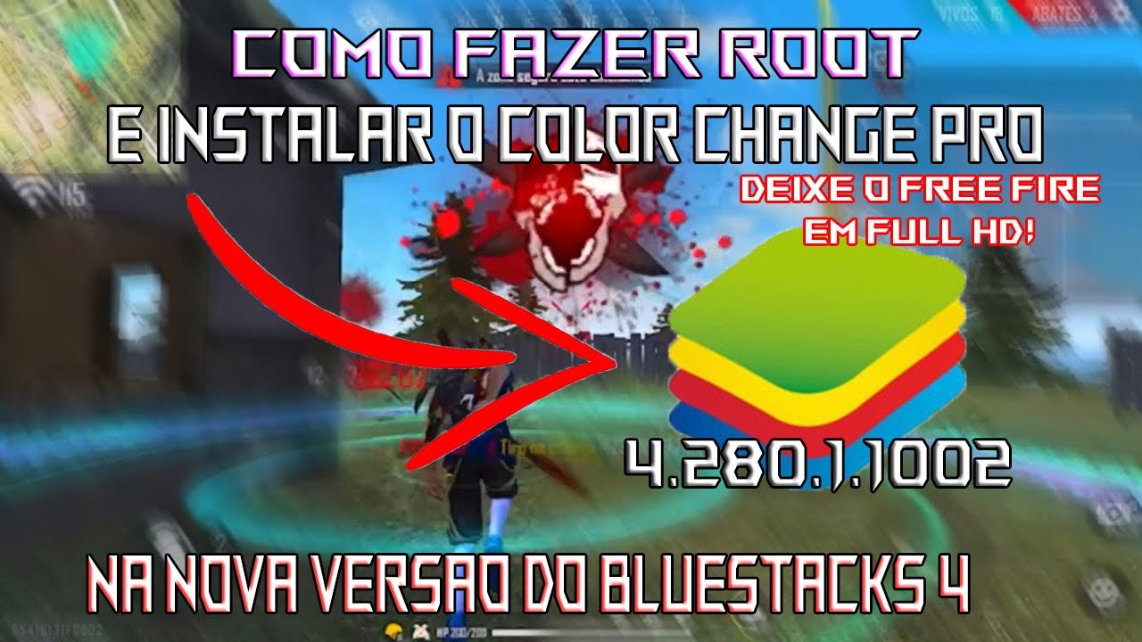 COMO FAZER ROOT+COLOR CHANGE PRO NA NOVA VERSAO DO BLUESTACKS 4.280.1 ...